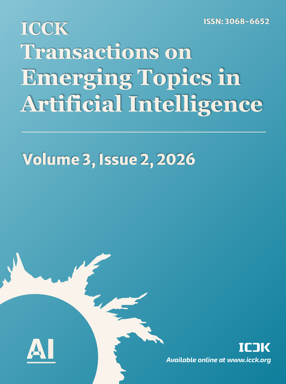Volume 3, Issue 2 - ICCK Transactions on Emerging Topics in Artificial ...